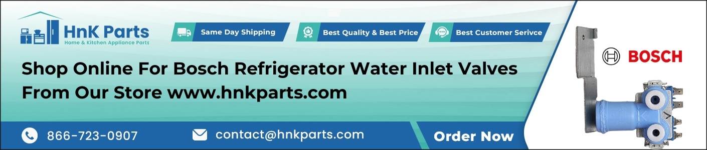 Buy Bosch Refrigerator Water Inlet Valves at HnK Parts