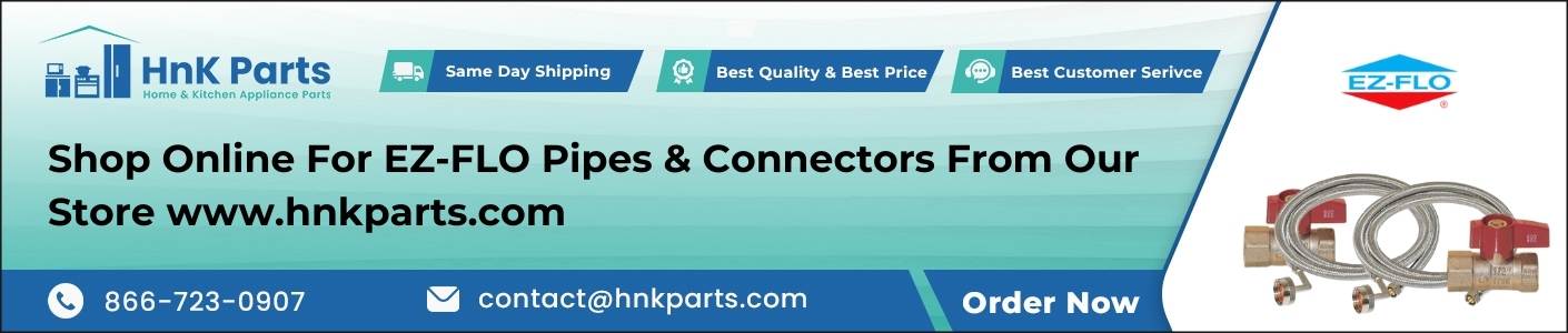 EZ-FLO Pipes and Connectors | EZ-FLO Appliance Parts - HnKParts