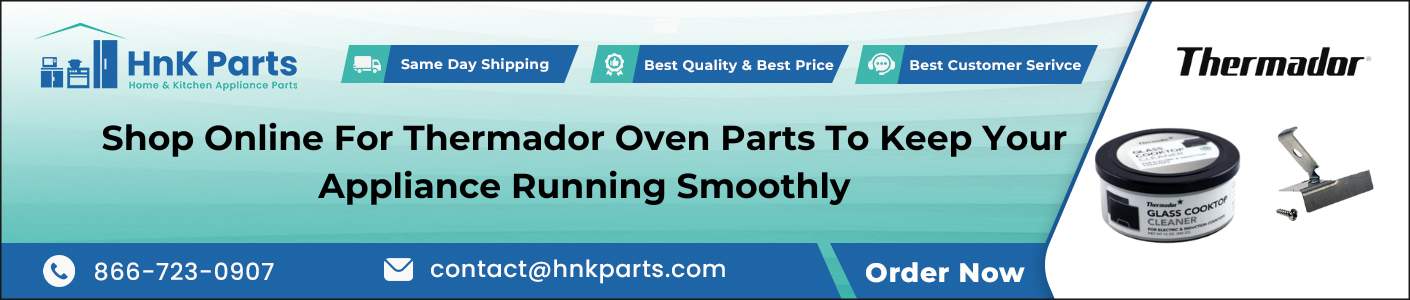 Thermador Oven Parts | Thermador Oven Replacement Parts - HnKParts