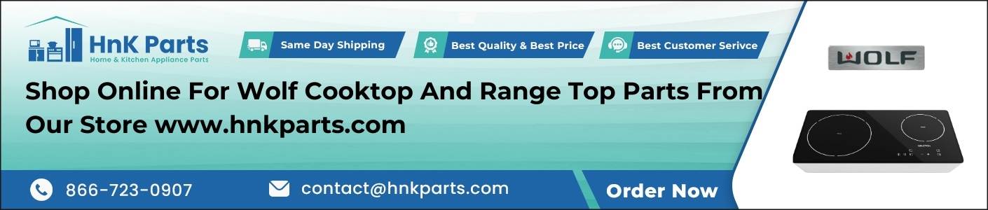 Wolf Cooktop & Range top Parts | wolf cooktop parts - HnKParts