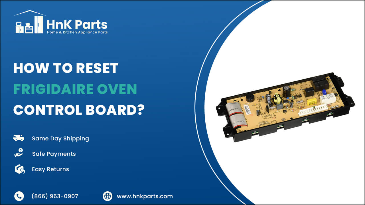 How to reset frigidaire oven control board?
